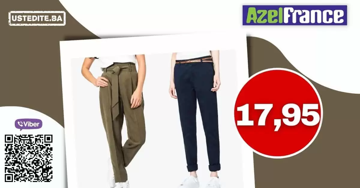 Azel France Hlače samo 17,95 KM! - ustedite.ba