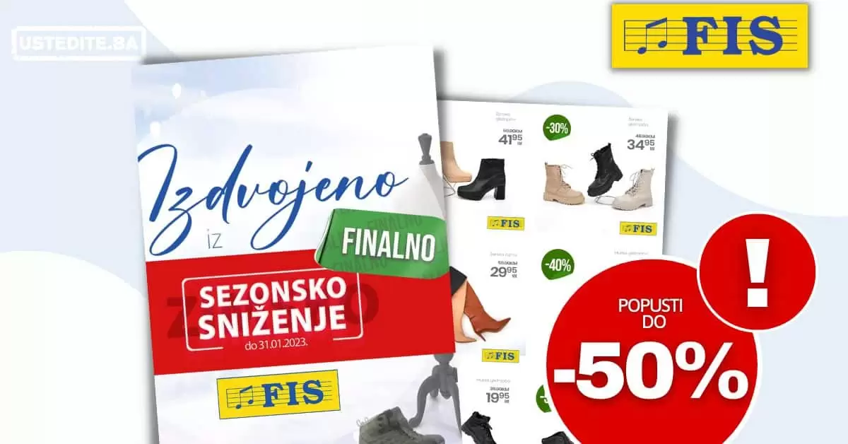 Fis FINALNO SNIŽENJE OBUĆA - SNIŽENJE do -50%! - ustedite.ba