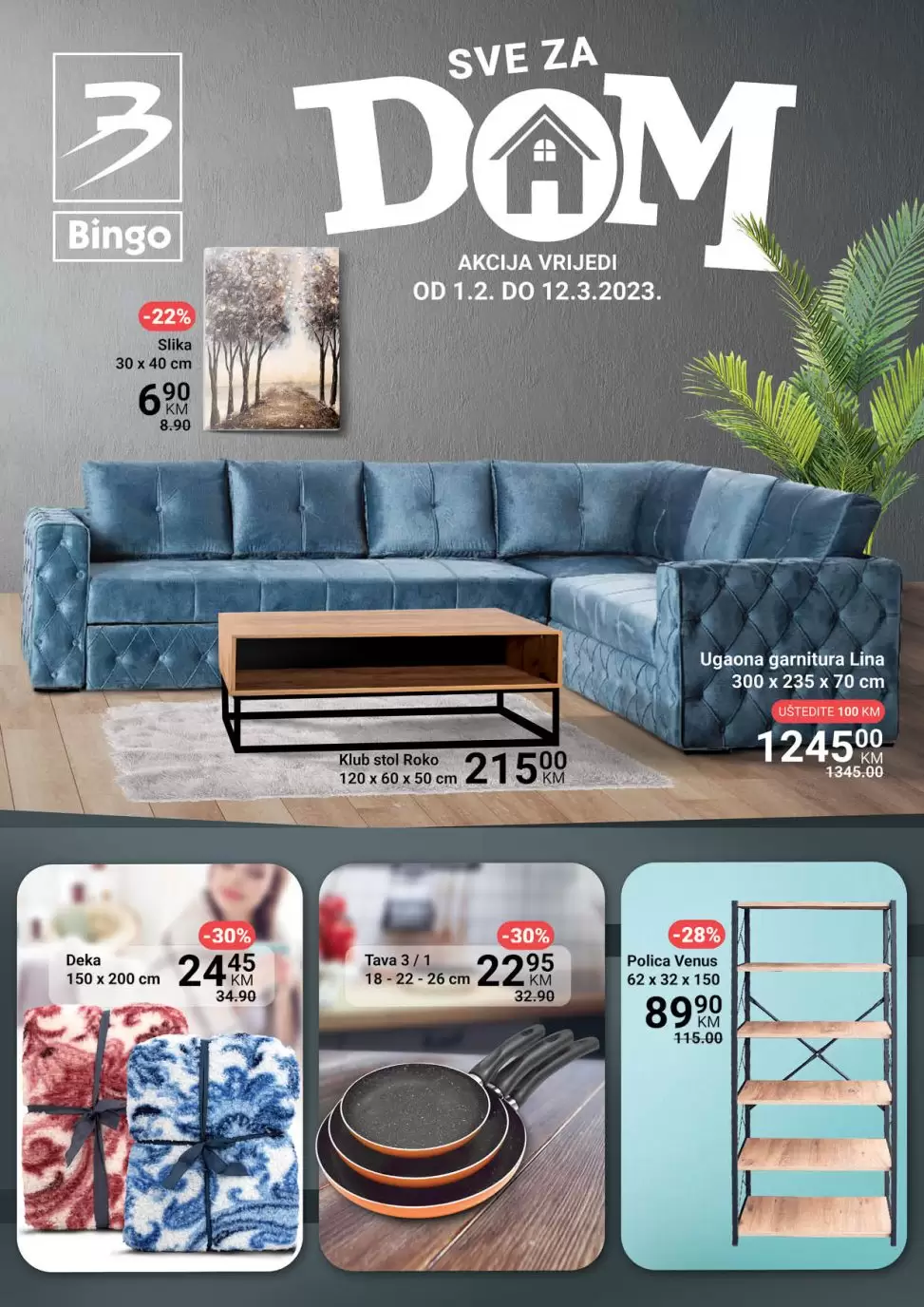Bingo namještaj 🛋️ SVE ZA DOM 1.2-12.3.2023. - ustedite.ba