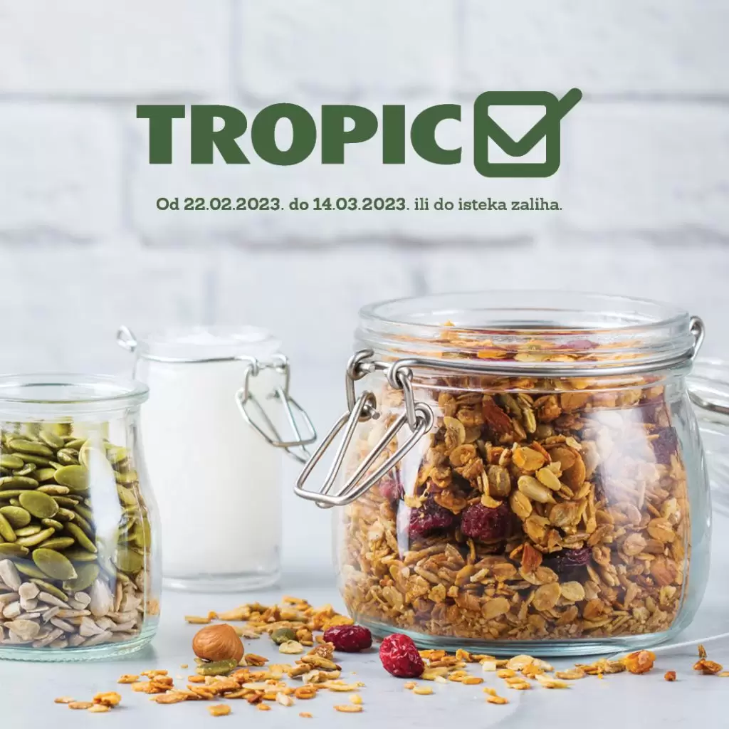Tropic katalog 22.2.-14.3.2023. - ustedite.ba