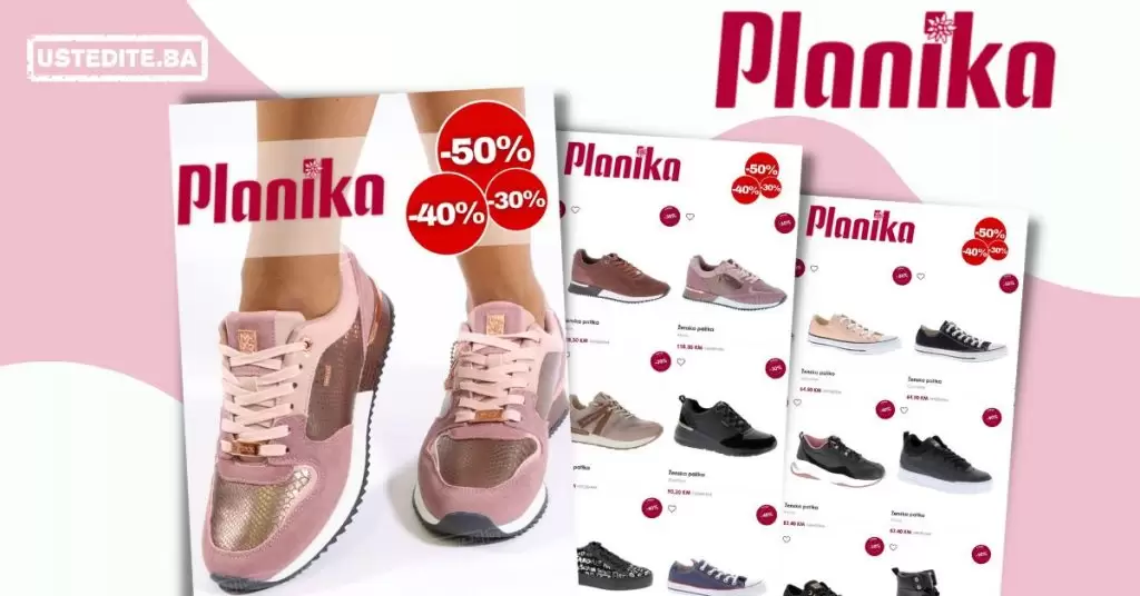 Planika BiH SUPER SNIŽENJE do -50%! - ustedite.ba