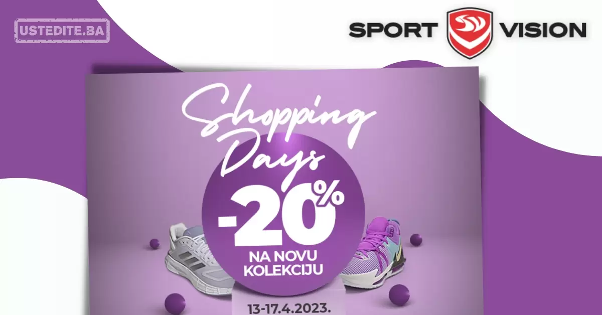 Sport Vision PROLJETNI ŠOPING 13-17.4.2023. - ustedite.ba