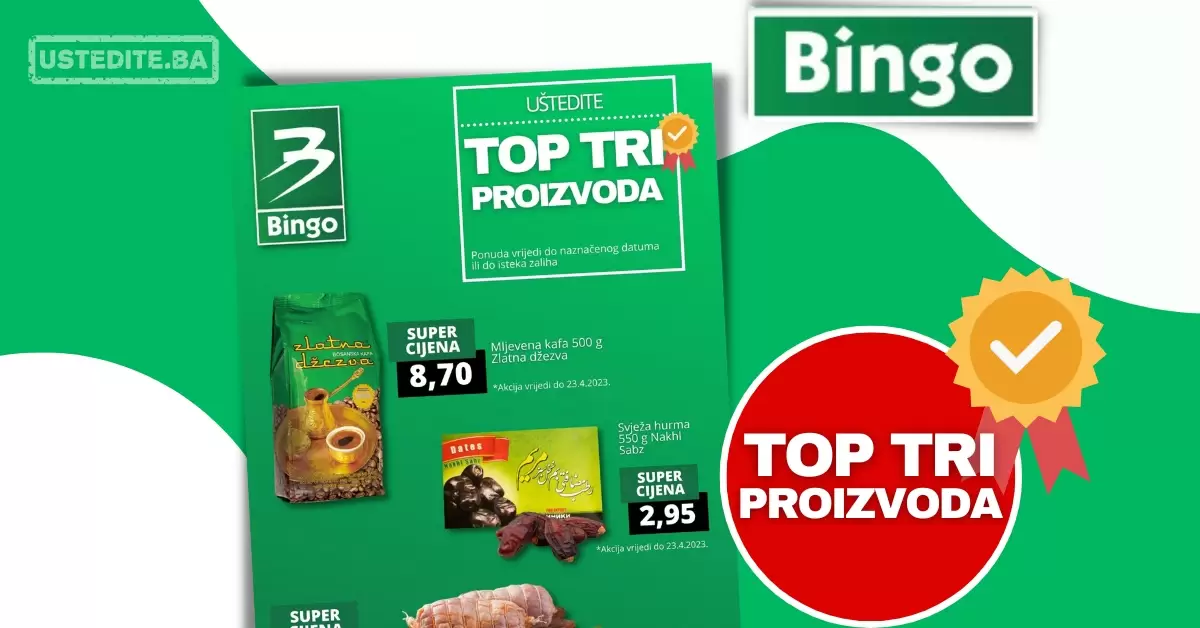 Bingo akcija TOP TRI PROIZVODA - ustedite.ba
