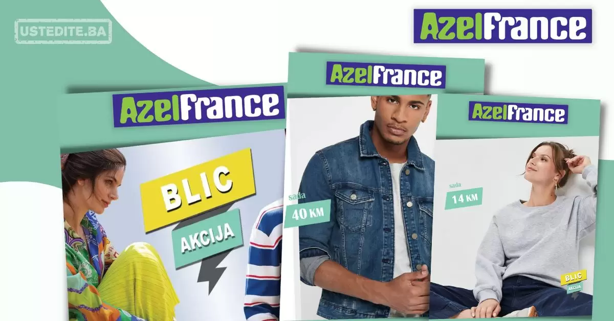 Azel France BLIC AKCIJA - ustedite.ba