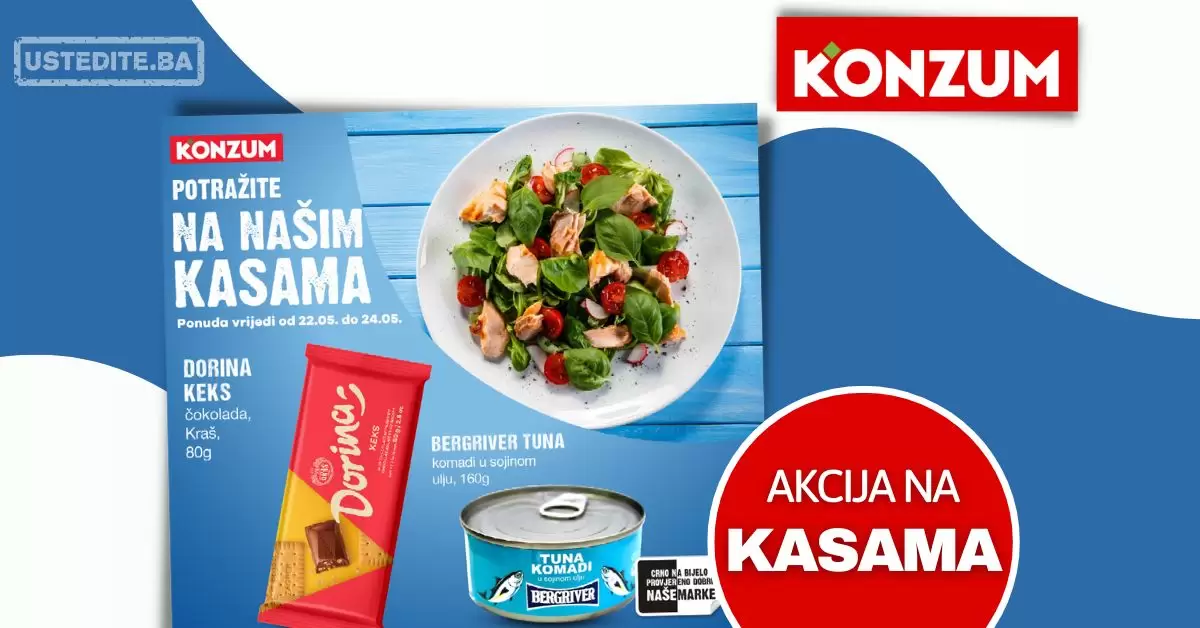 Konzum AKCIJA NA KASAMA 22-24.5.2023. - ustedite.ba