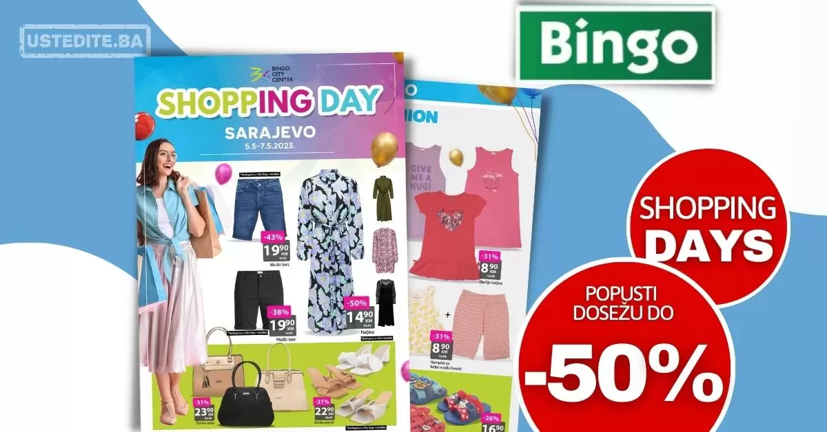 Bingo SHOPPING DAYS 5-7.5.2023. - ustedite.ba
