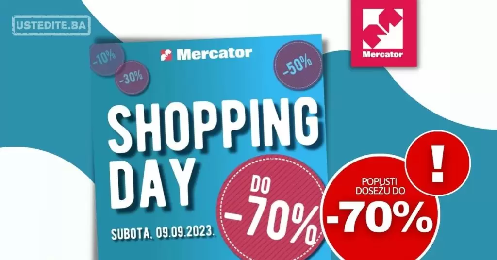 Mercator SHOPPING DAY - SNIŽENJE do 70% - ustedite.ba