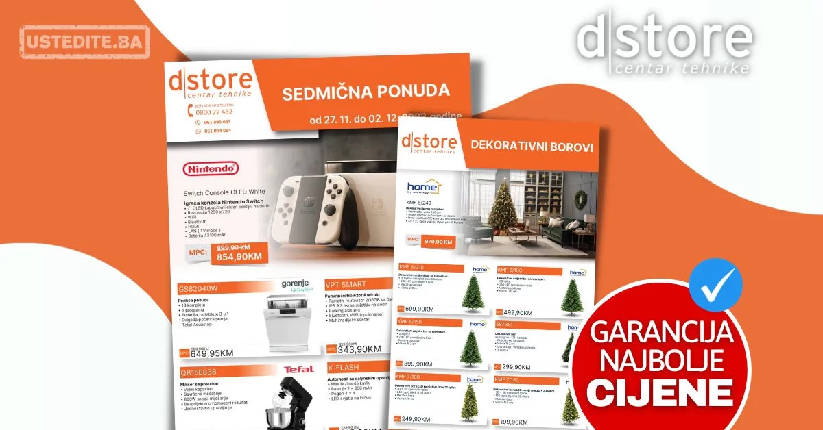 Dstore SEDMIČNA AKCIJA 27.11-2.12.2023. - ustedite.ba