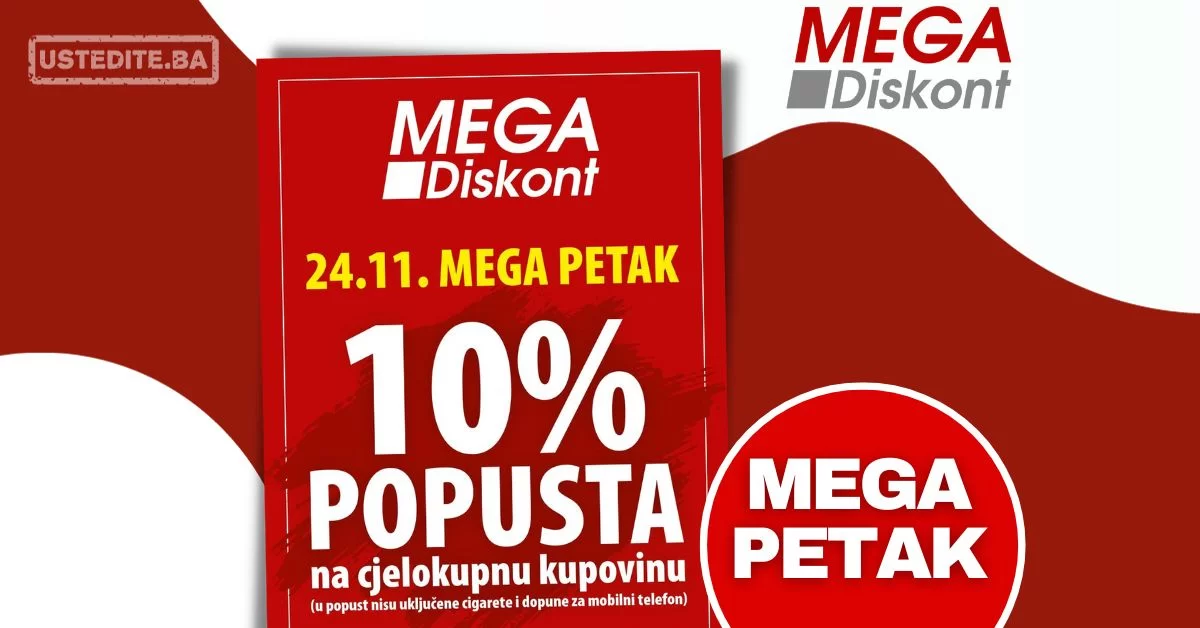 Mega Diskont -10% na CJELOKUPNU KUPOVINU - ustedite.ba