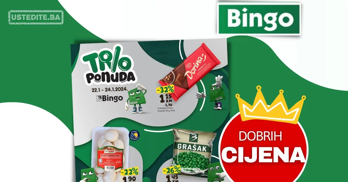 Bingo TRIO PONUDA 22-24.1.2024. - ustedite.ba