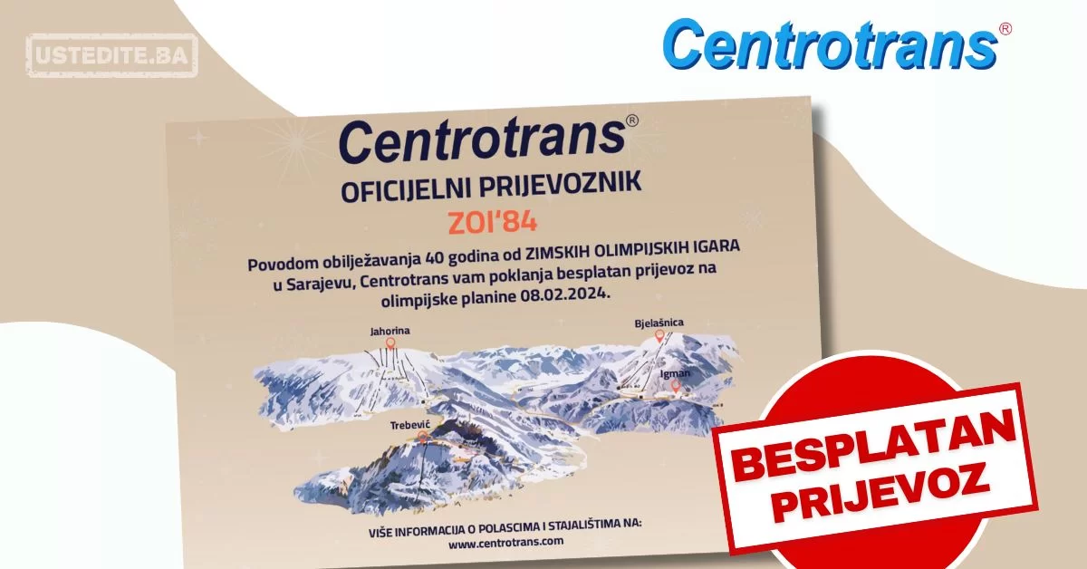 Centrotrans BESPLATAN PRIJEVOZ do olimpijskih ljepotica - ustedite.ba