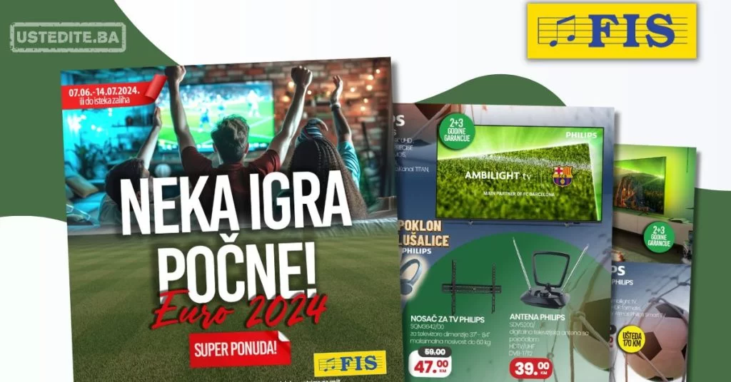 Fis katalog EURO 2024 – SUPER PONUDA 7.6-14.7.2024. - ustedite.ba