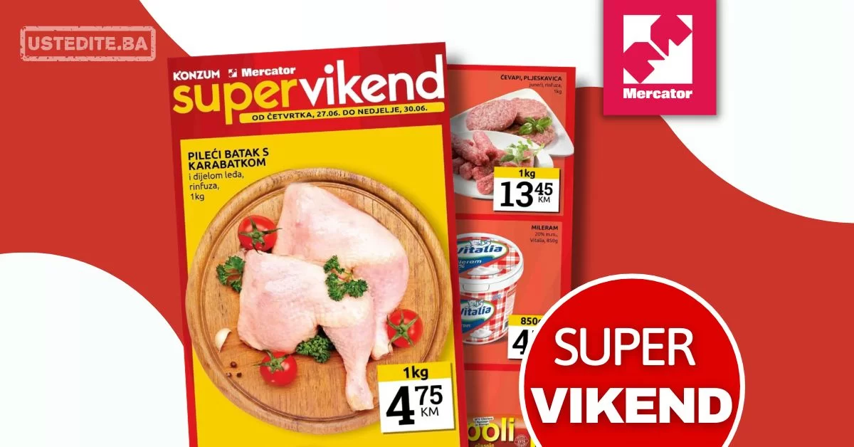 Mercator vikend akcija 27-30.6.2024. - ustedite.ba