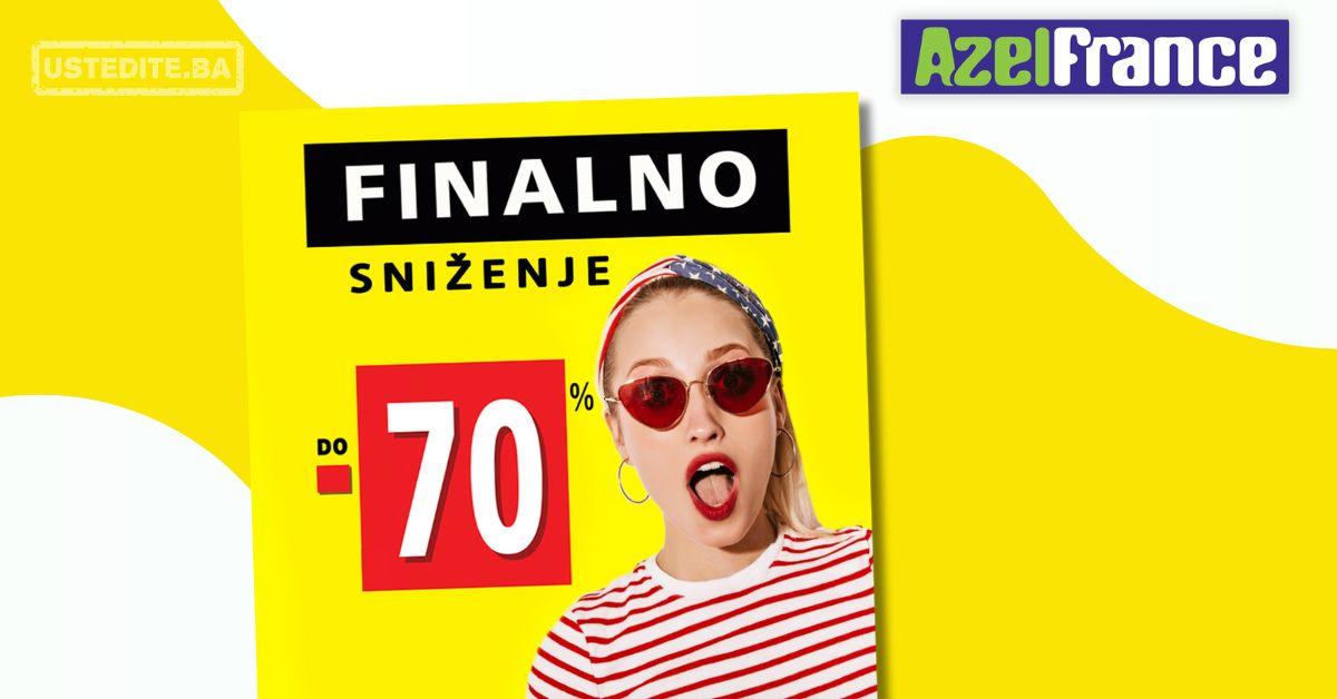 Azel France Finalno SniŽenje Do 70 Avgust 2024 Ustediteba