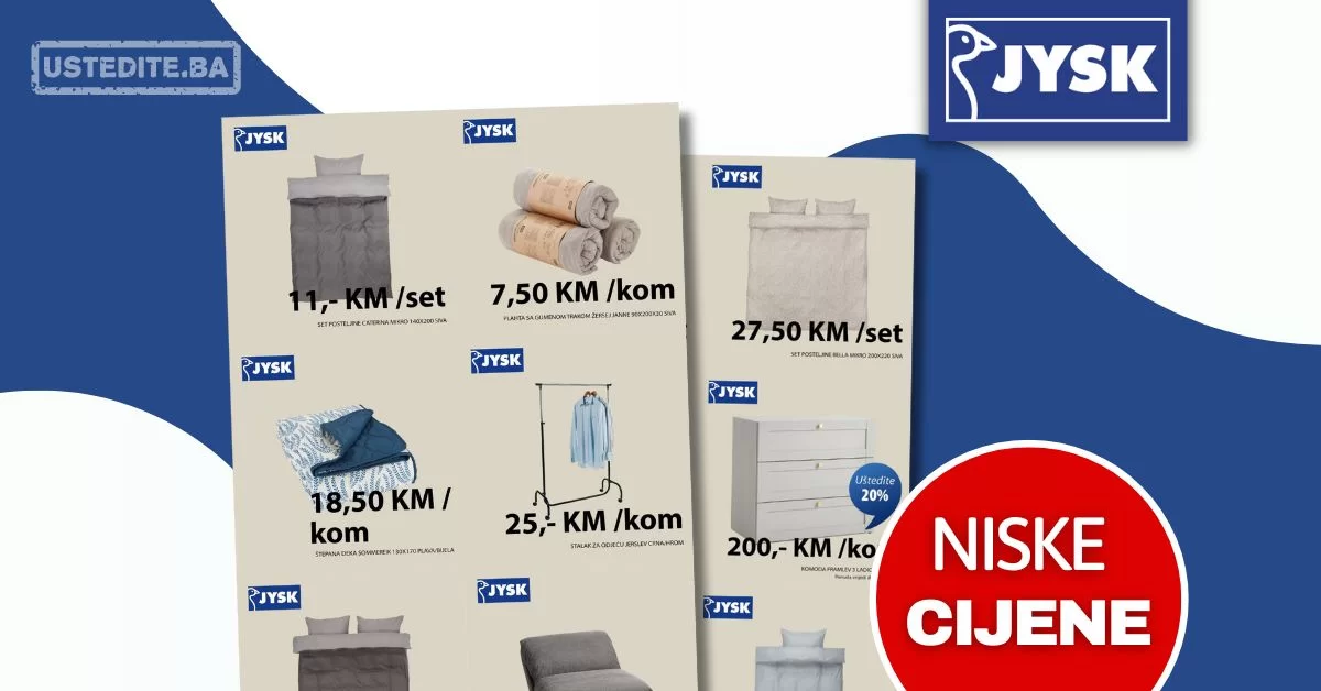Jysk NISKE CIJENE - septembar 2024. - ustedite.ba