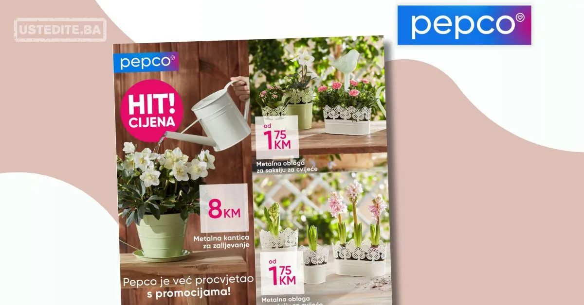 Pepco HIT CIJENA 13-26.2.2025. - ustedite.ba