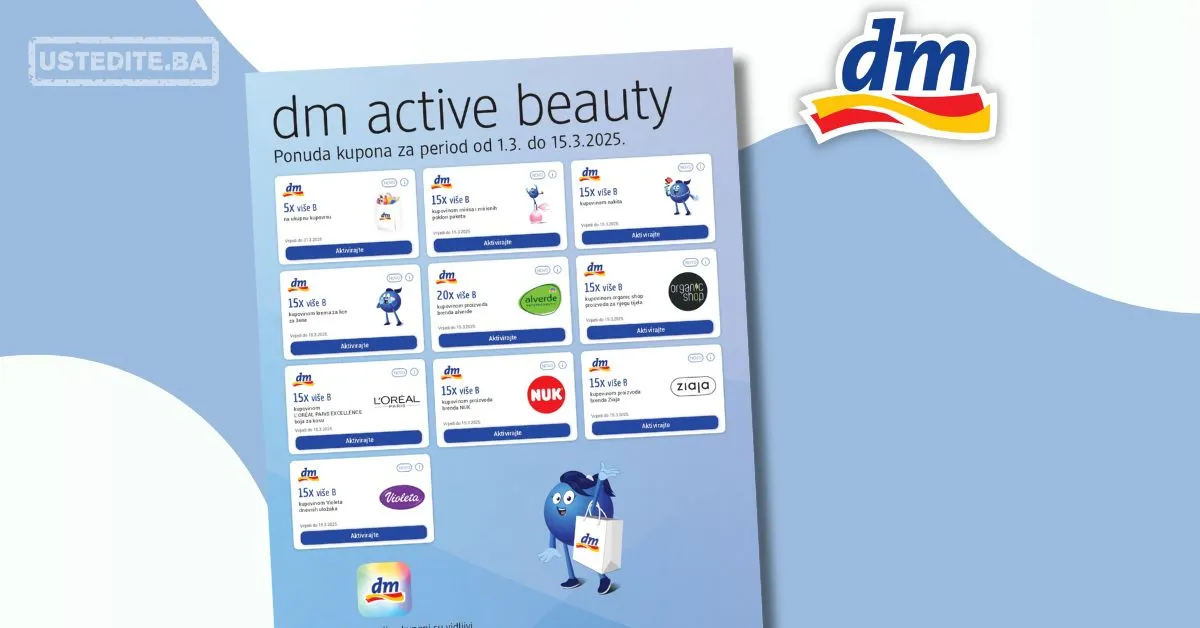 dm KUPONI – dm active beauty – akcija do 15.3.2025. - ustedite.ba