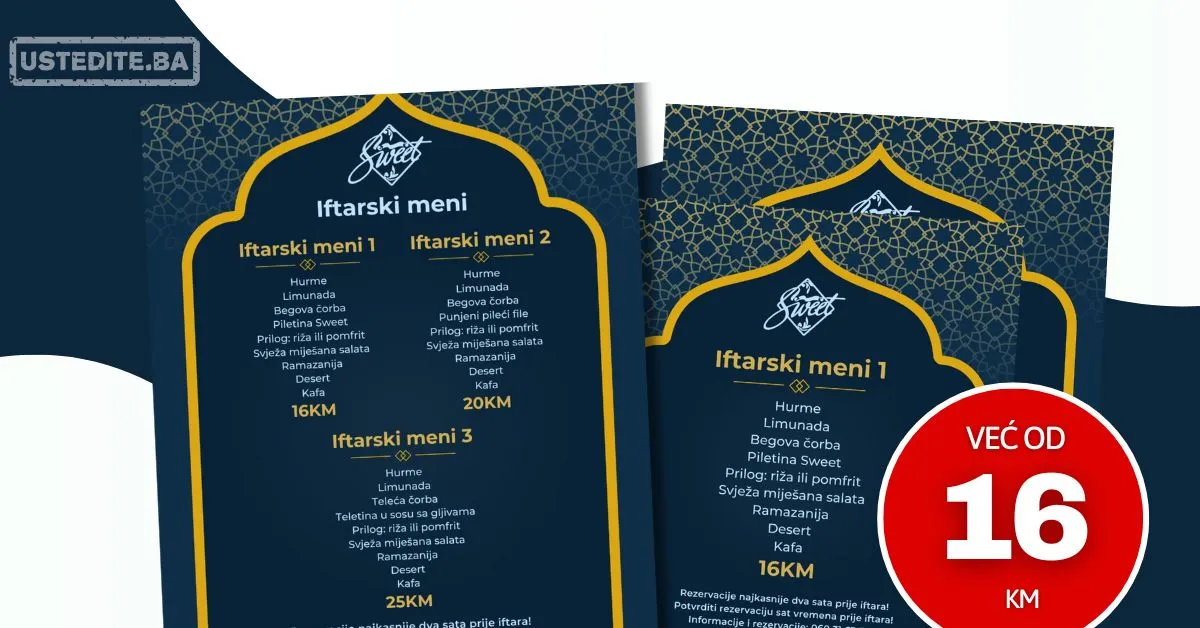 Restoran Sweet IFTARSKI MENI 📍 Zenica 2025. - ustedite.ba