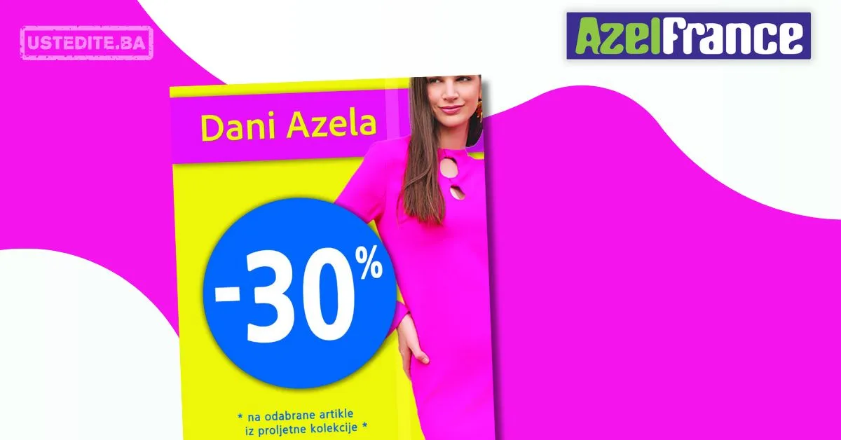 AZEL FRANCE BiH katalog, akcije i sniženja - ustedite.ba