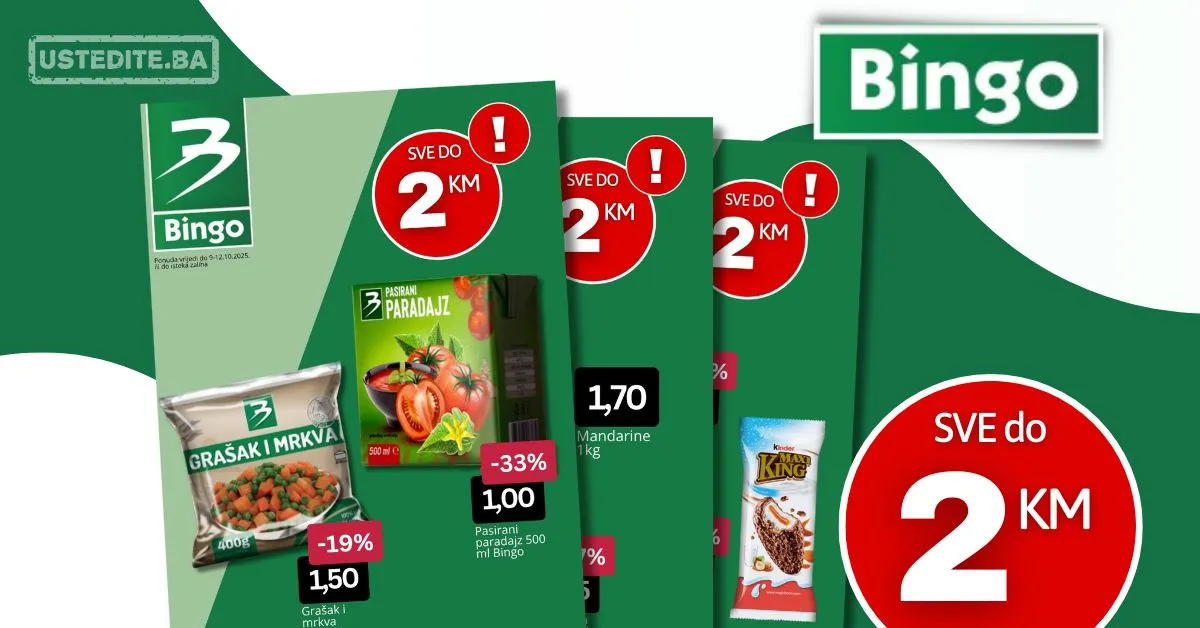 Bingo akcija SVE DO 2 KM – sniženje do 12.10.2025. - ustedite.ba
