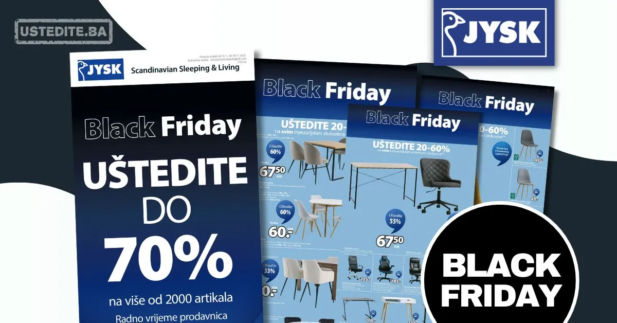 Jysk katalog BLACK FRIDAY 19-30.11.2025. - ustedite.ba
