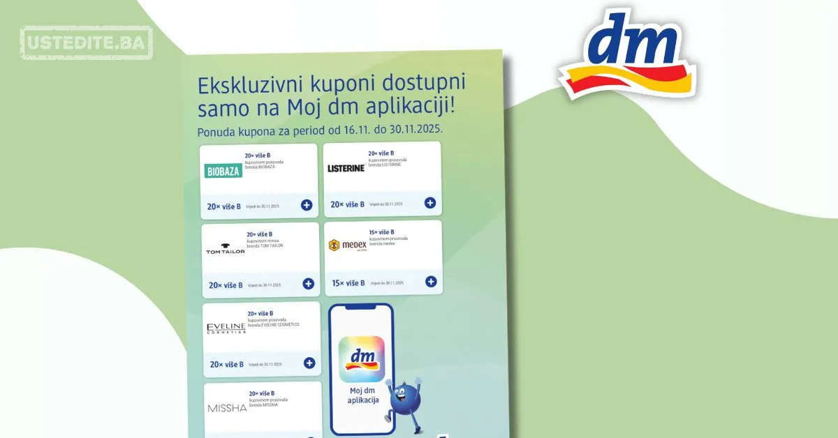 dm Ekskluzivni kuponi 16-30.11.2025. - ustedite.ba