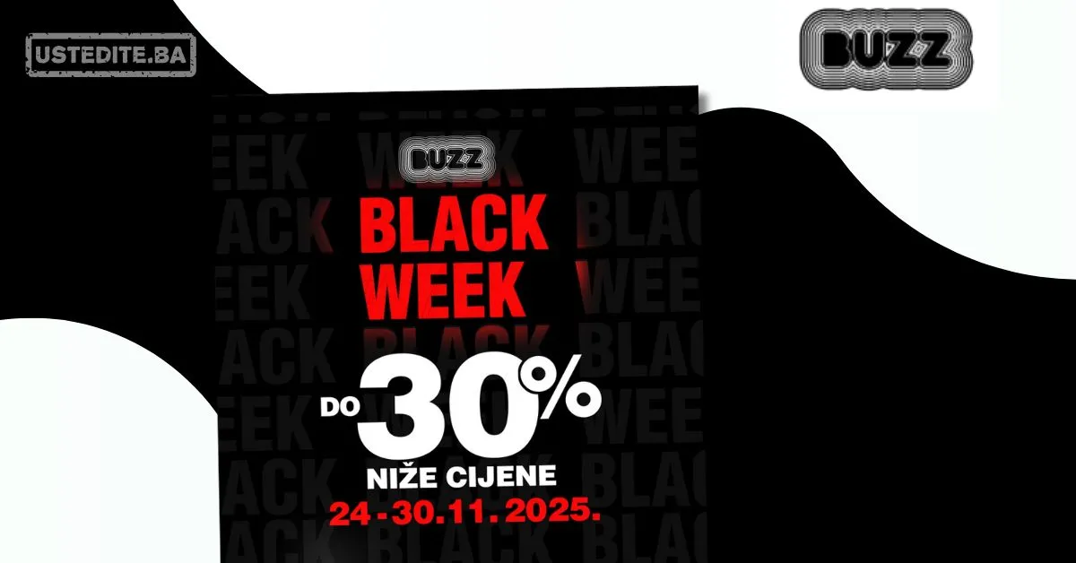 BUZZ BLACK WEEK 24-30.11.2025. - ustedite.ba