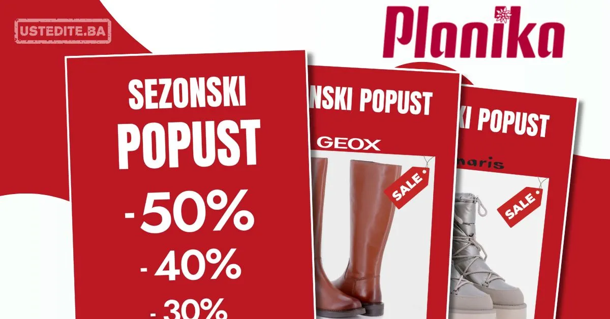 Planika SEZONSKI POPUST do 50% decembar 2025. - ustedite.ba