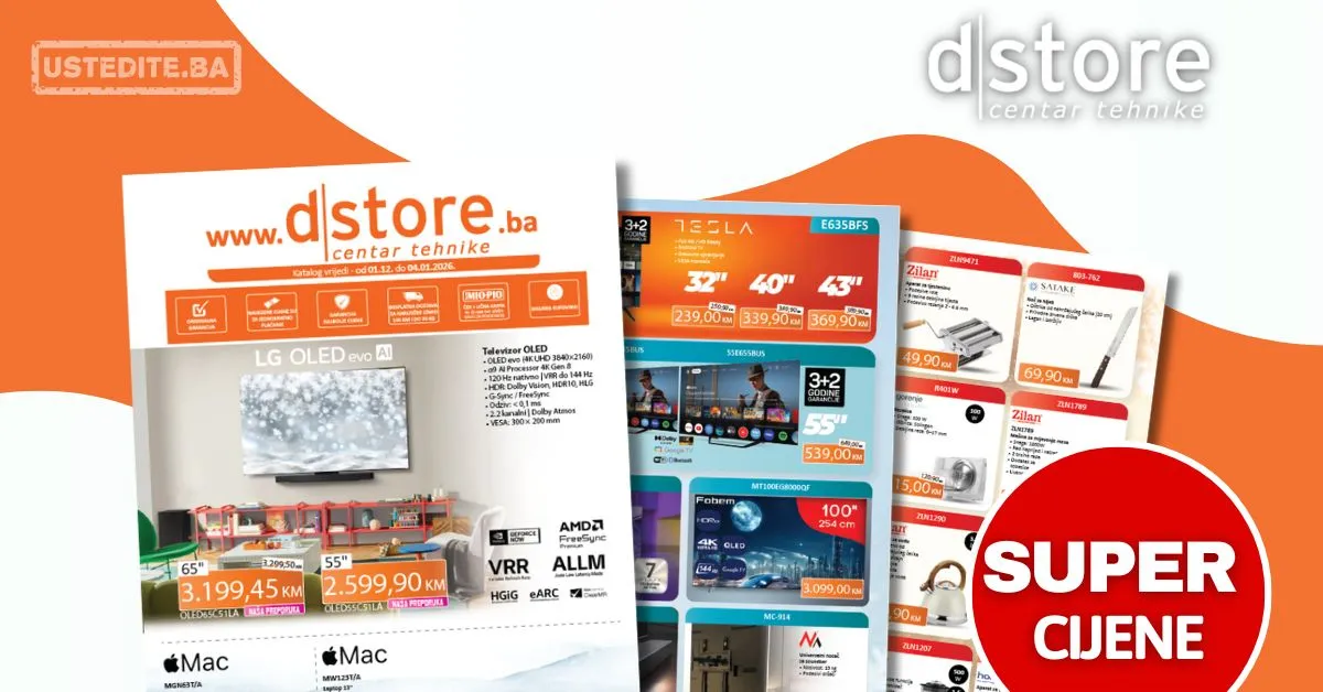 Dstore katalog 1.12.2025-4.1.2026. - ustedite.ba
