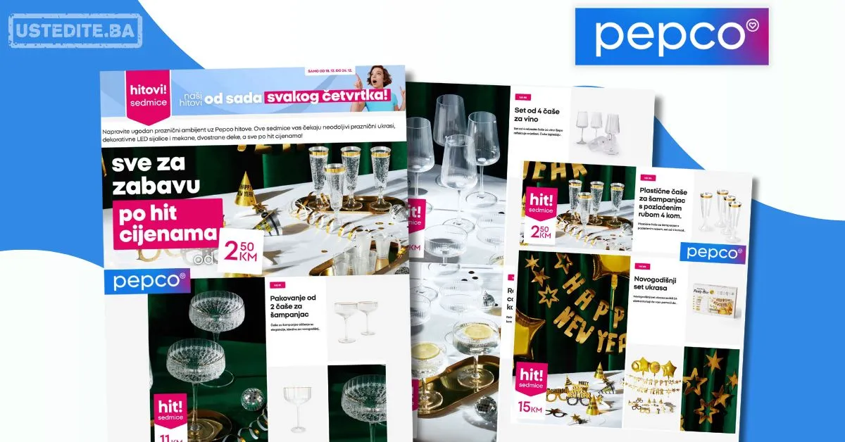 Pepco HITOVI SEDMICE 18-24.12.2025. - ustedite.ba
