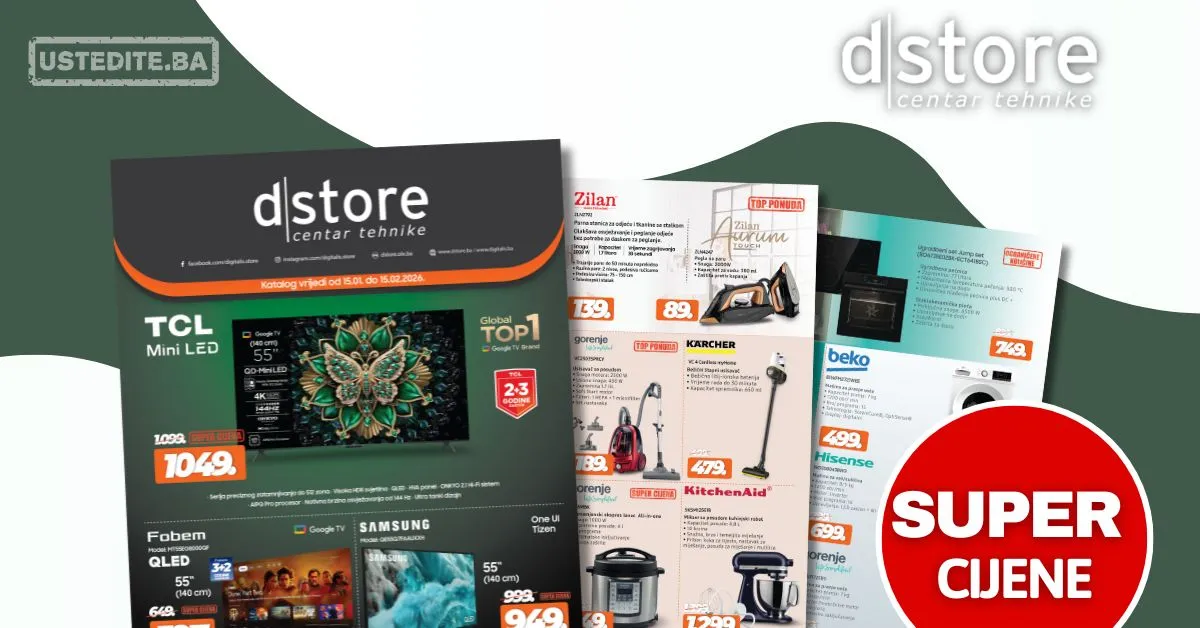 Dstore katalog 15.1-15.2.2026. - ustedite.ba